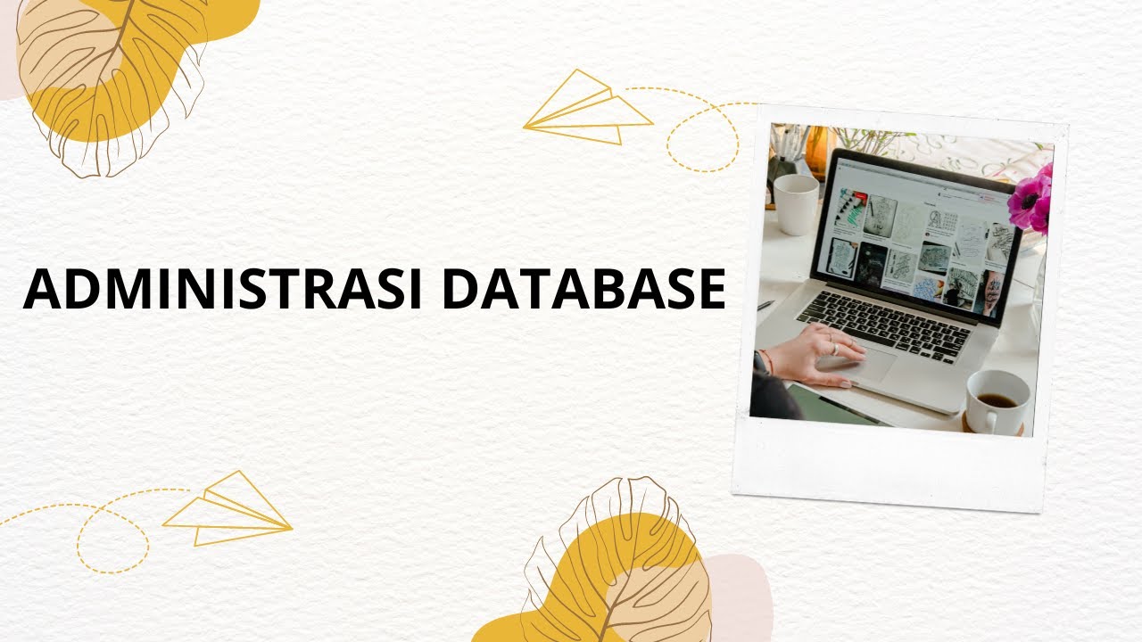 ADMINISTRASI DATABASE | 2211082006 - YouTube