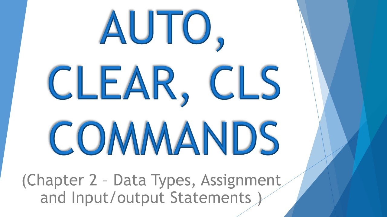 AUTO, CLEAR & CLS BASIC Commands | Ch 2, 10th , Matric | Computer ...