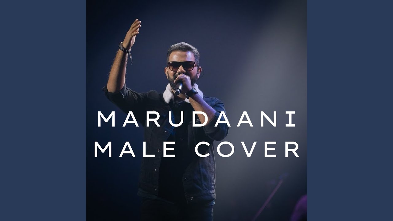 Marudaani Male Cover - YouTube