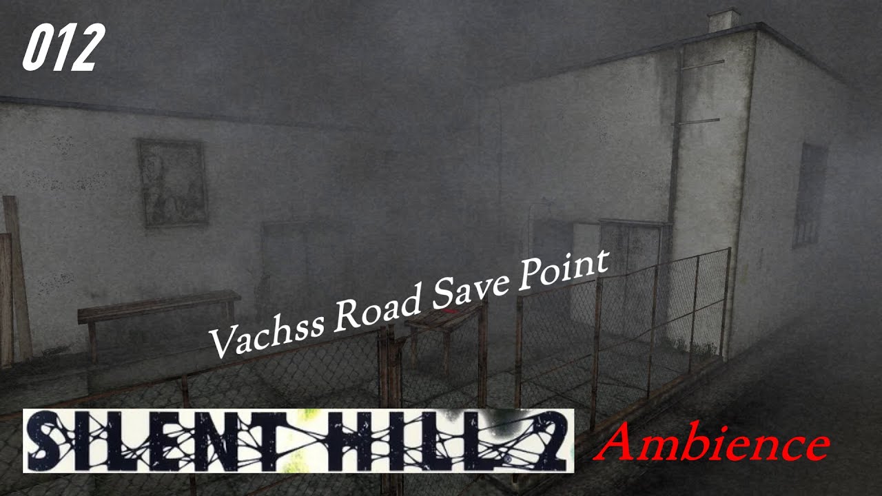 Silent Hill 2 | Vachss Road Save Point | Ambience | 1 Hour - YouTube