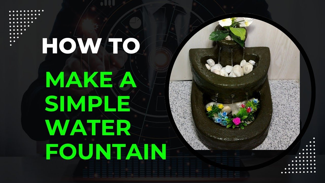 easy way to make a water fountain at home - YouTube