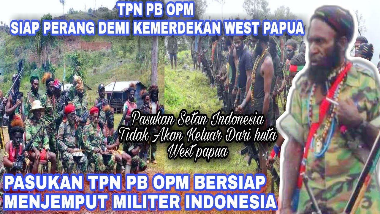 TPN PB OPM Siap Perang Demi Kemerdekaan West Papua | Free West Papua ...