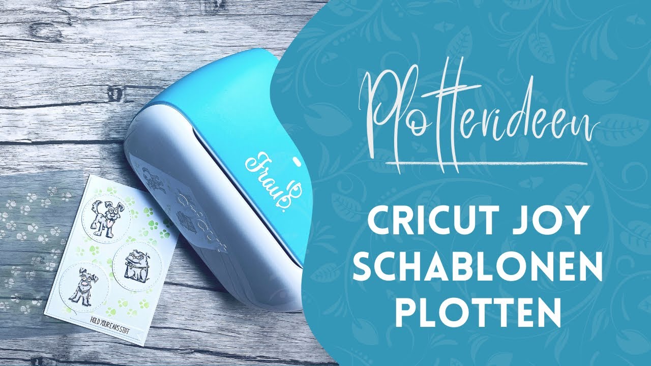 Cricut Joy Plotter für Einsteiger - Schablonen erstellen - YouTube