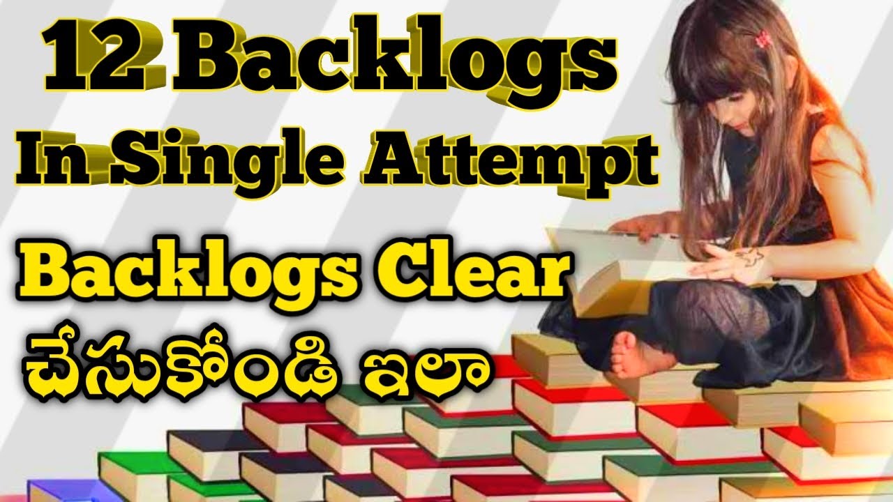 12 Backlogs In Single Attempt || How To Clear Backlogs - YouTube