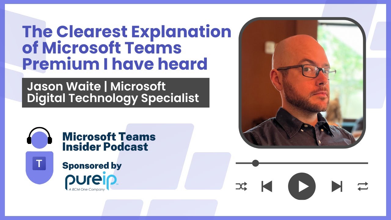 The Clearest Explanation of Microsoft Teams Premium I have heard with ...