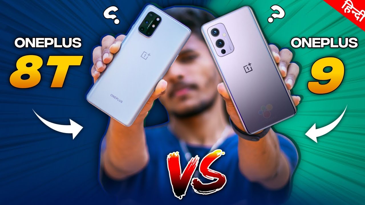 Oneplus 9 vs Oneplus 8T Full Comparison | Pros & Cons | Worth ₹49,999 ...