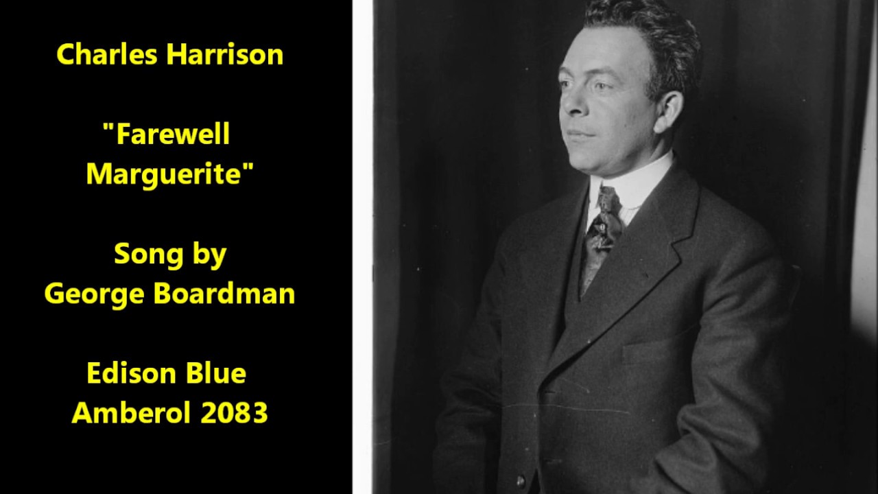 Charles Harrison "Farewell Marguerite"--song by George Boardman on ...