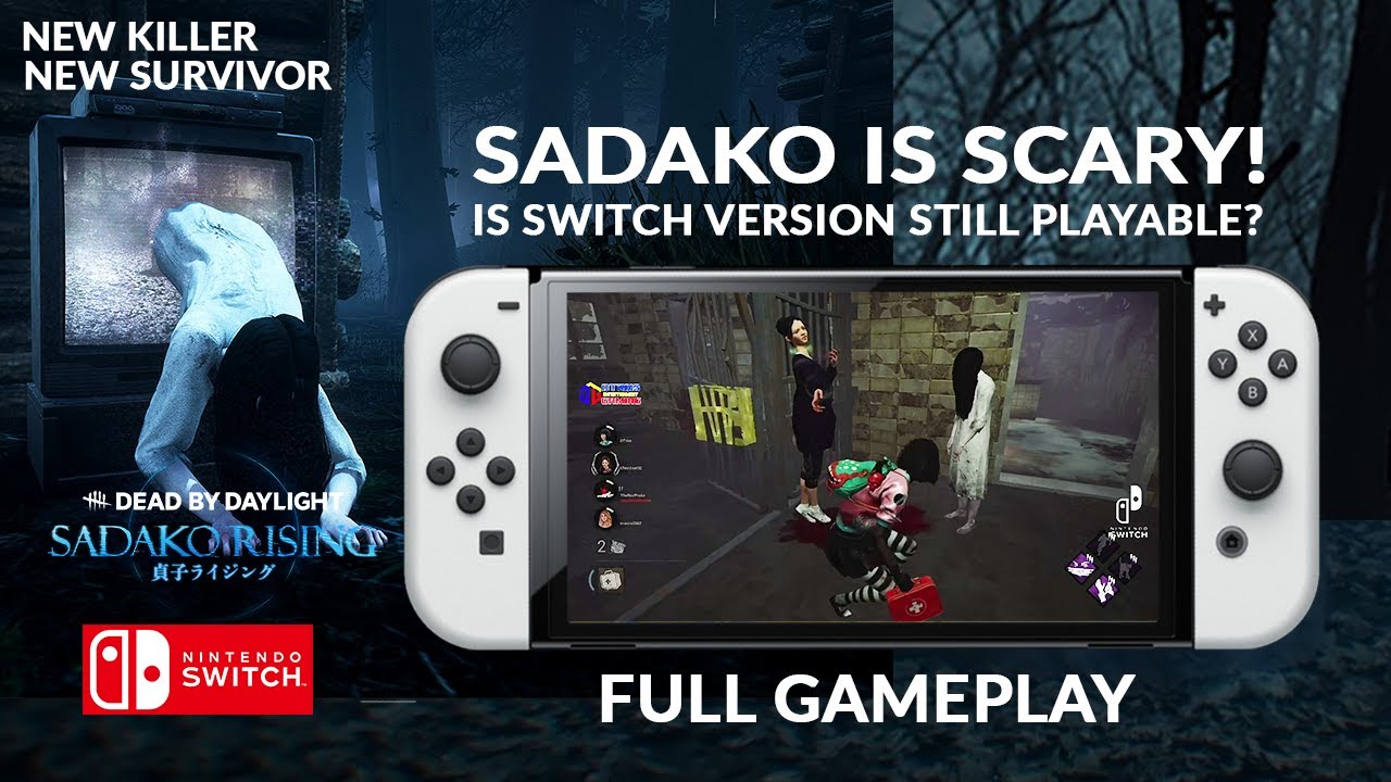 SADAKO RISING DEAD BY DAYLIGHT ON NINTENDO SWITCH FULL Gameplay #41 ...