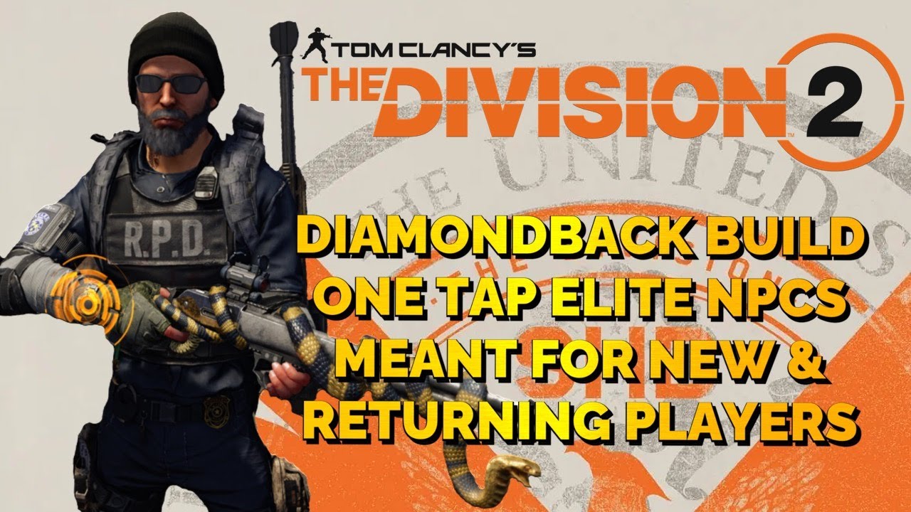 THE DIVISION 2 | DIAMONDBACK | EXOTIC WEAPONS | PVE - YouTube