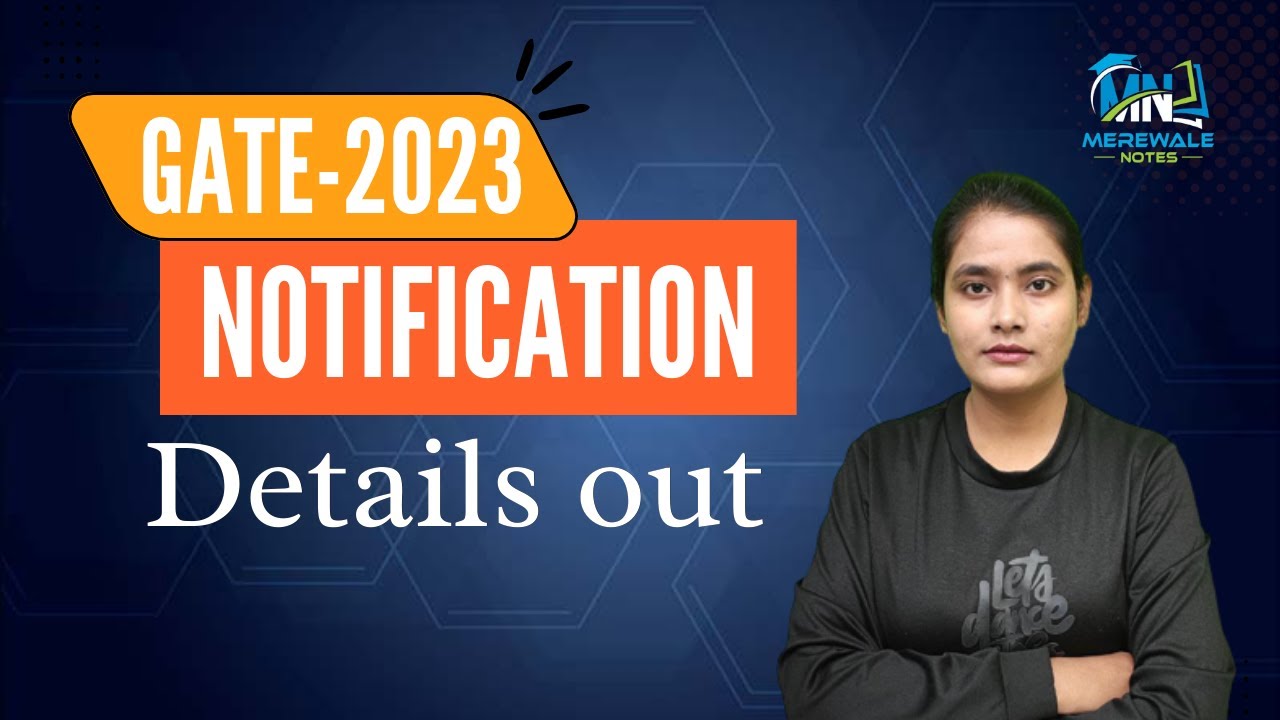 GATE-2023 Notification Details Out | All Details about GATE-2023 ...