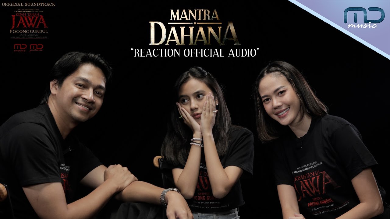 MERINDING! Reaksi Cast Pertama Kali Dengar Lagu Mantra Dahana | OST ...