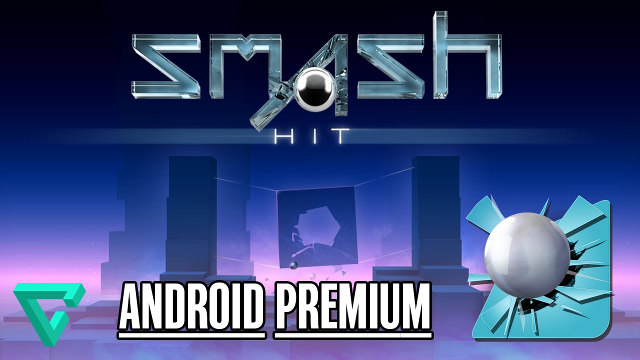 Smash Hit V140 Premium Android Youtube