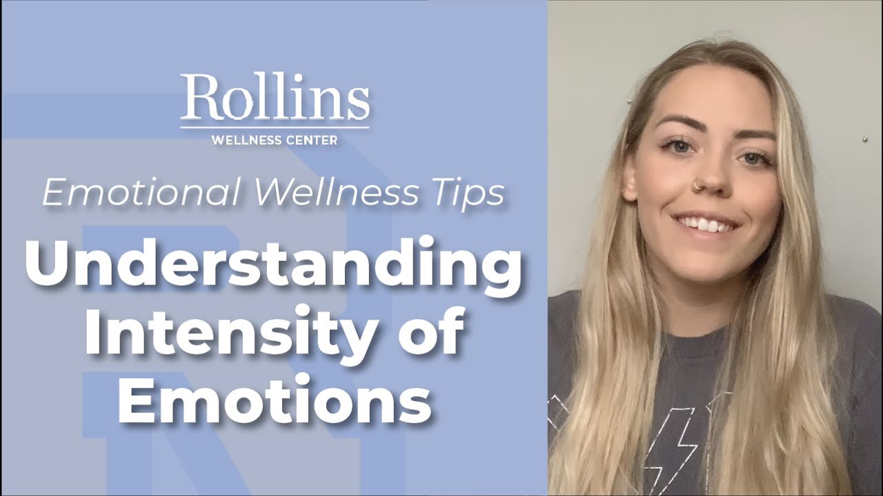 Emotional Wellness Tips: Understanding Intensity of Emotions - YouTube