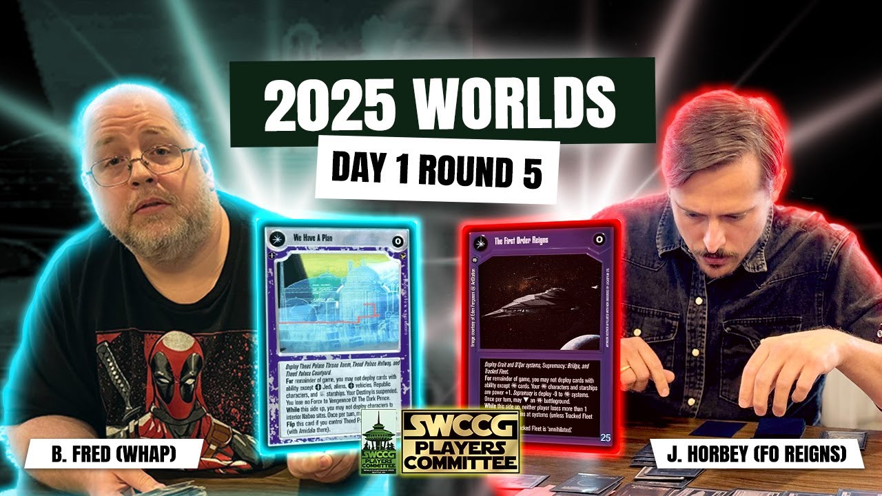 Star Wars CCG: 2025 Worlds Day Rd 5: J. Horbey (FO Reigns) v. B. Fred ...