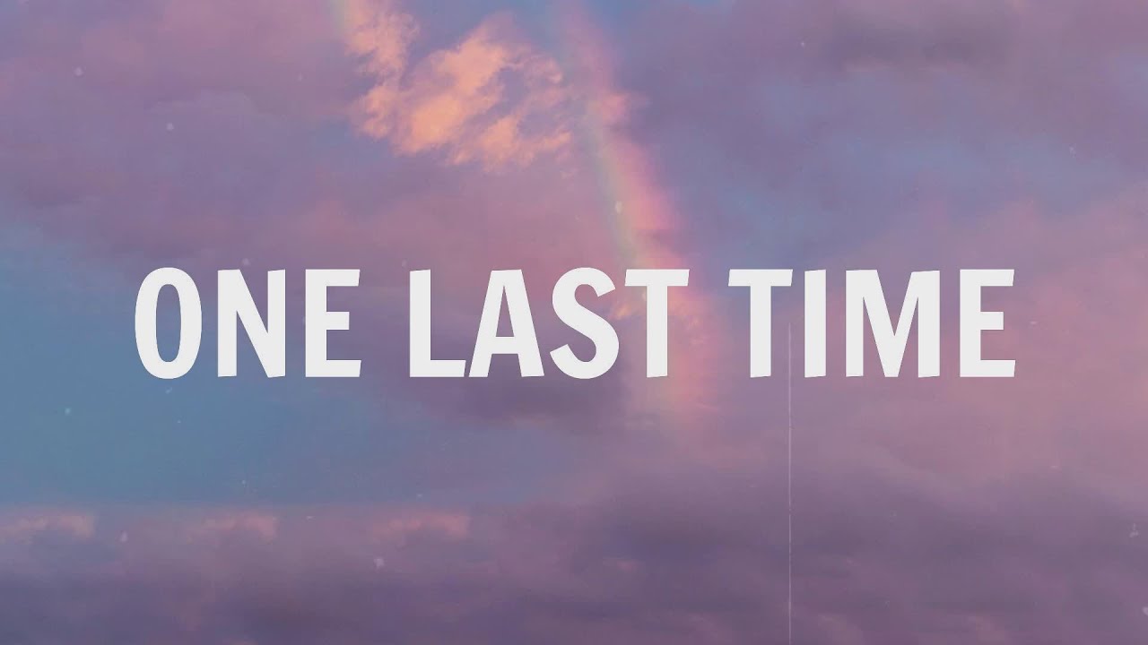 Ariana Grande - One Last Time (Lyrics) - YouTube