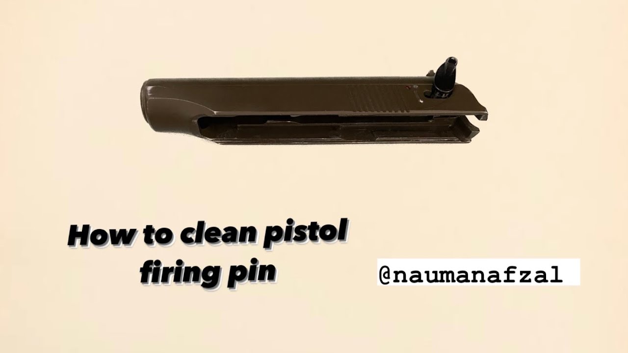 How to clean pistol firing pin - YouTube