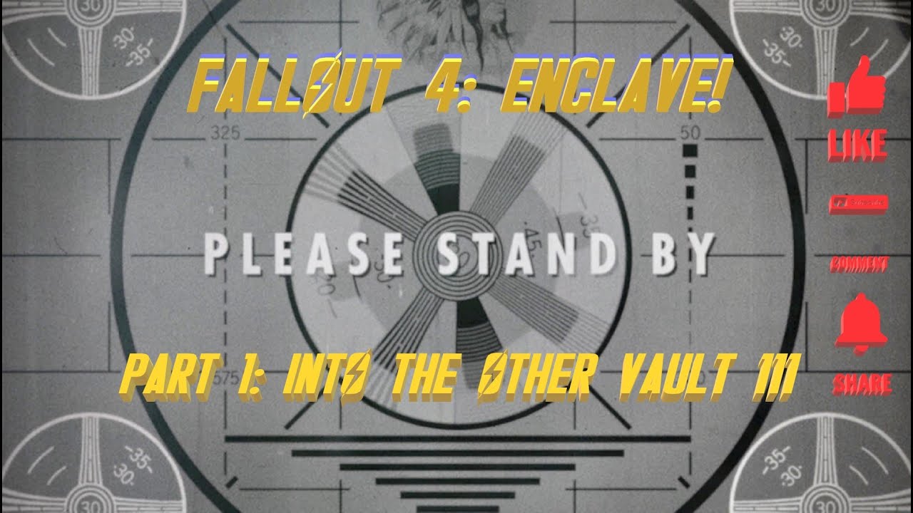 ⚙ FALLOUT 4: ENCLAVE PART 1 - INTO THE OTHER VAULT 111 ⚙ - YouTube