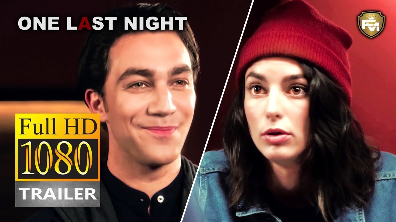 ONE LAST NIGHT | Official Full HD Trailer # 1 (2019) | ROMANCE | Future ...