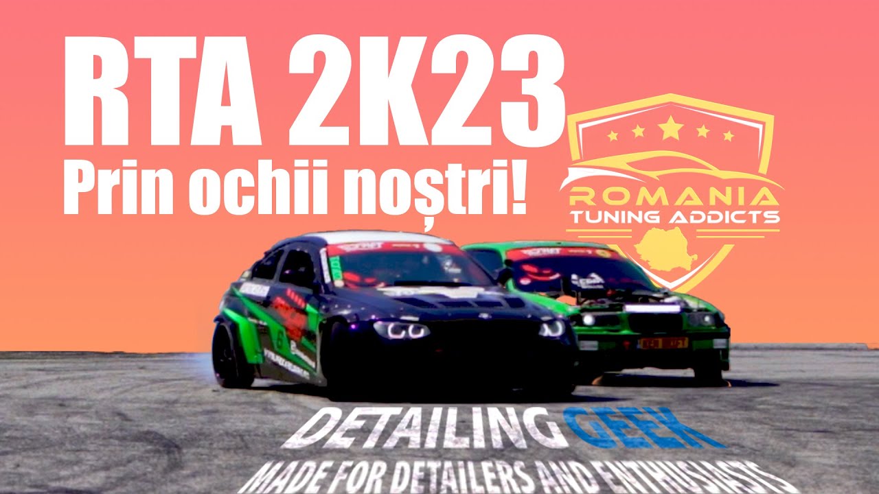 RTA 2K23 - by DetailingGeek (ROMANIA TUNING ADDICTS 2023) - YouTube