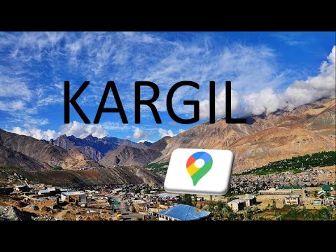 KARGIL TOWN GOOGLE MAP TOUR - YouTube