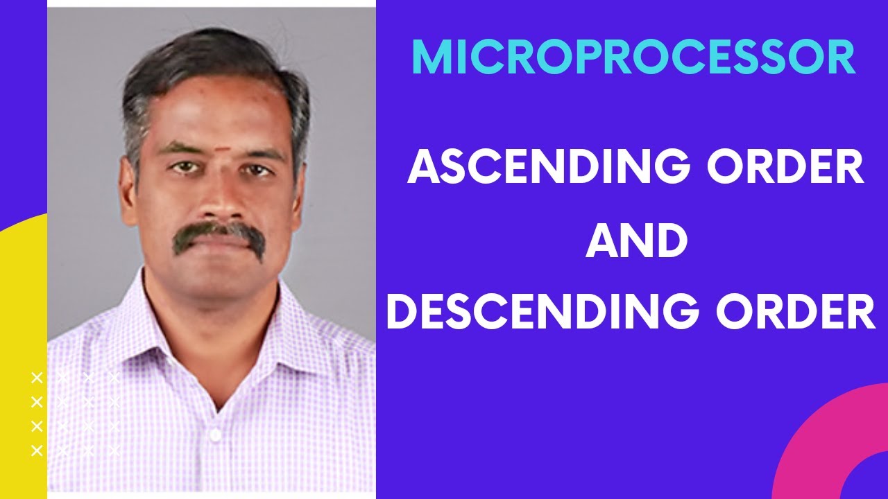 Ascending And Descending Order 8085 Microprocessor Youtube