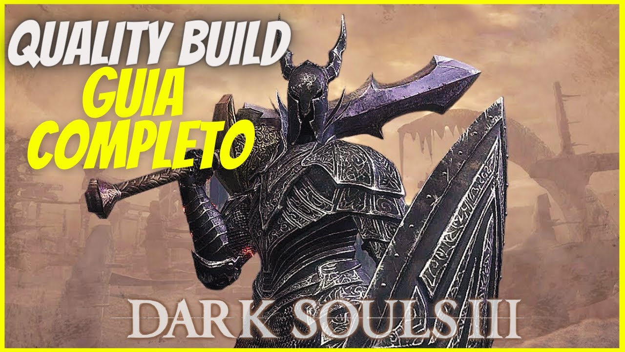 Dark Souls III Quality Build a Preferida de Muitos. - YouTube