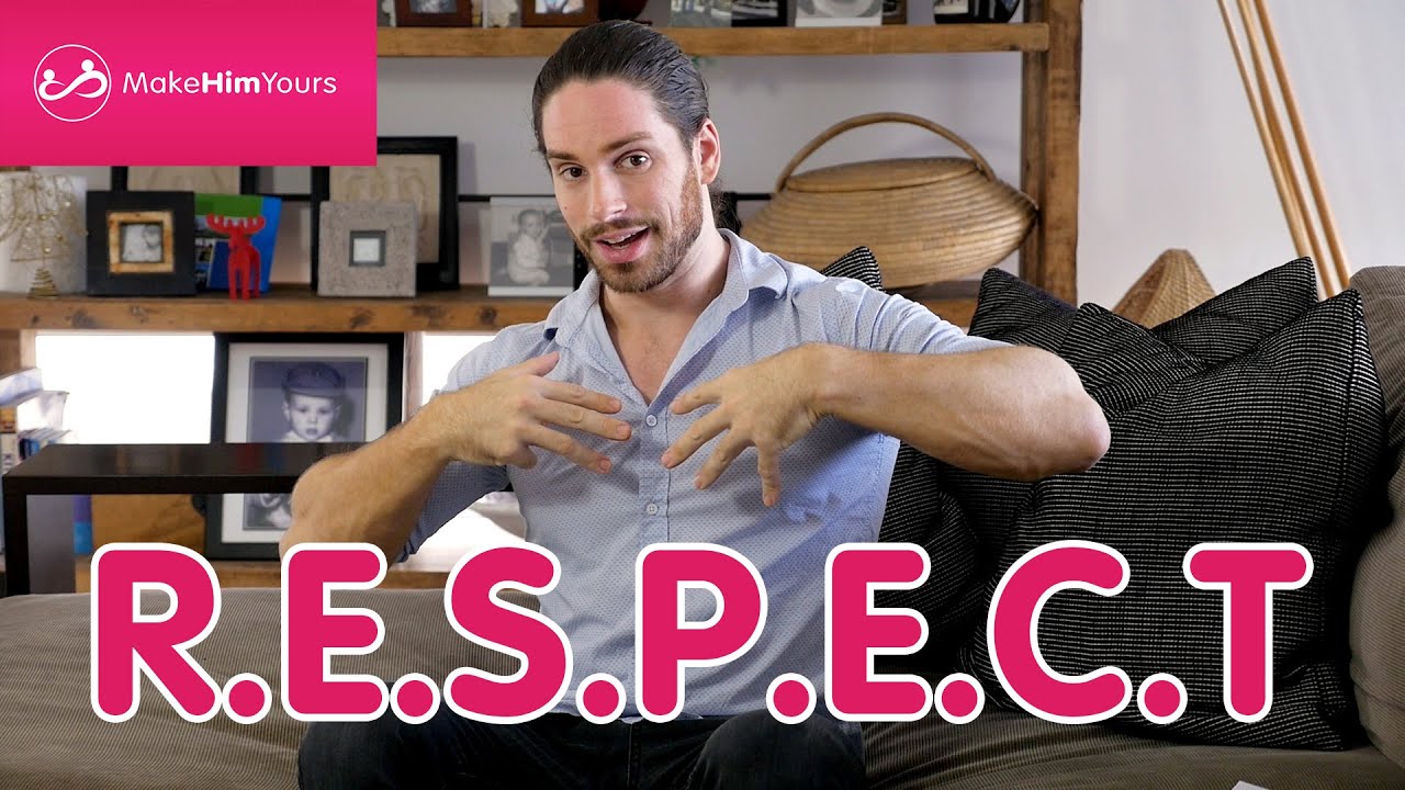 How To Get A Guy To Respect You Pt 2 - YouTube