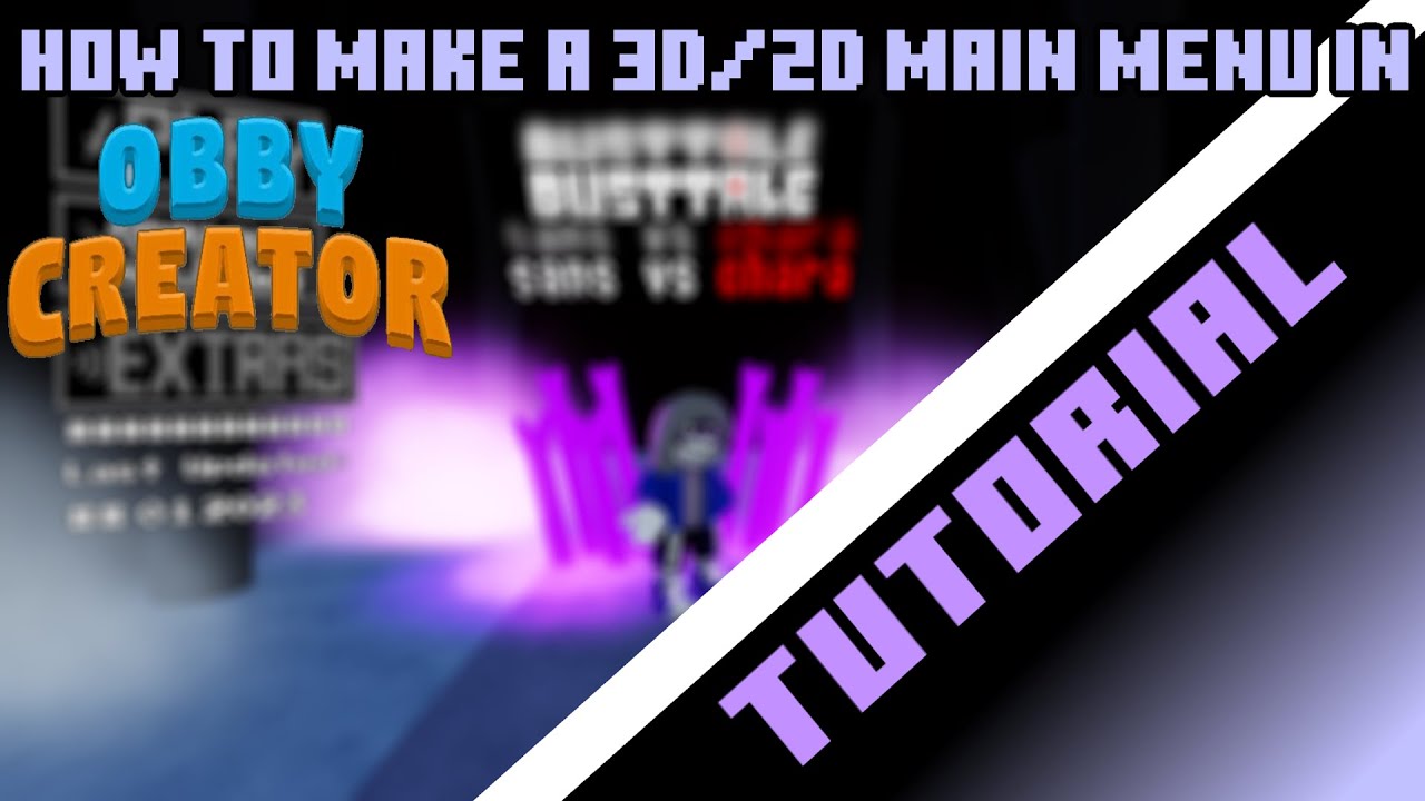 How to make a 2D / 3D Main menu in Roblox Obby Creator - YouTube