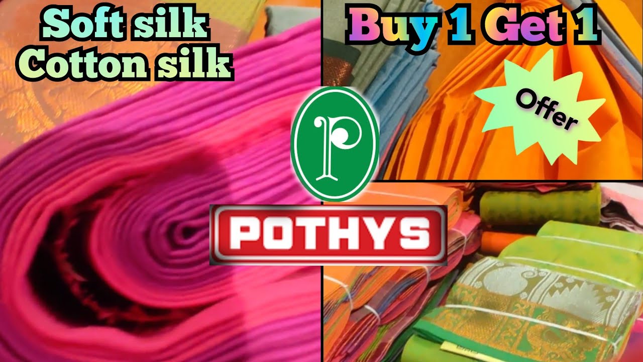 Pothys,cbe.Buy 1 get 1 offer soft silk & cotton silk sarees rich ...