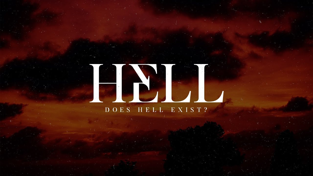 Hell: Does Hell Exist? - YouTube