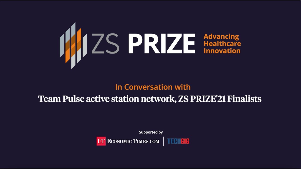 In conversation with Team Pulse active station network, ZS PRIZE 2021 ...