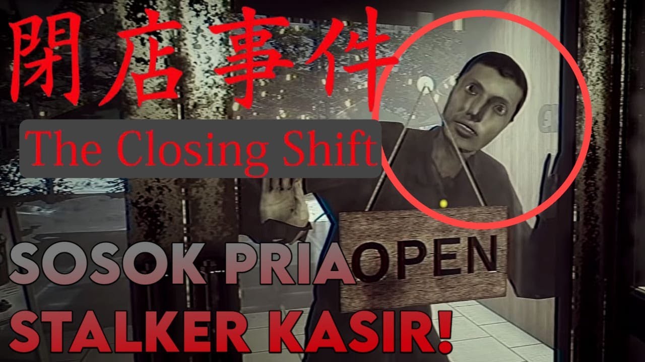 SHIFT MALAM DI KAFE MALAH DIGANGGU SAMA STALKER - The Closing Shift ...