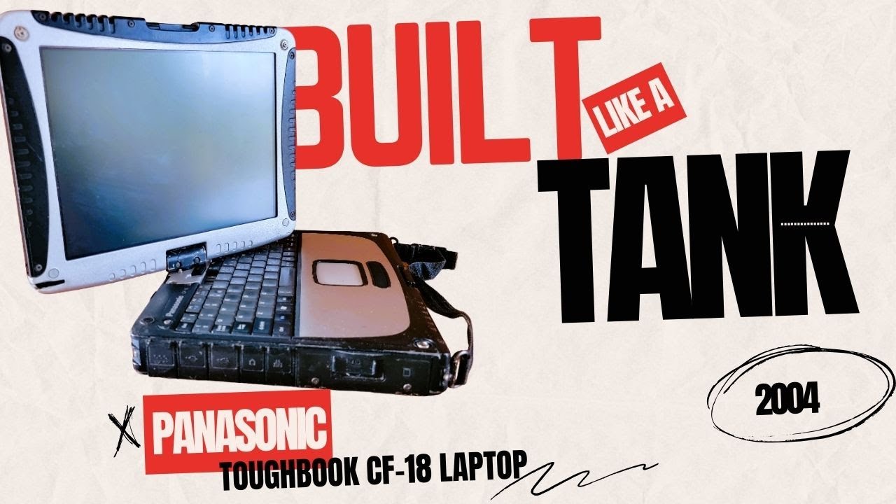 2004 Panasonic TOUGHBOOK CF-18 LAPTOP - YouTube