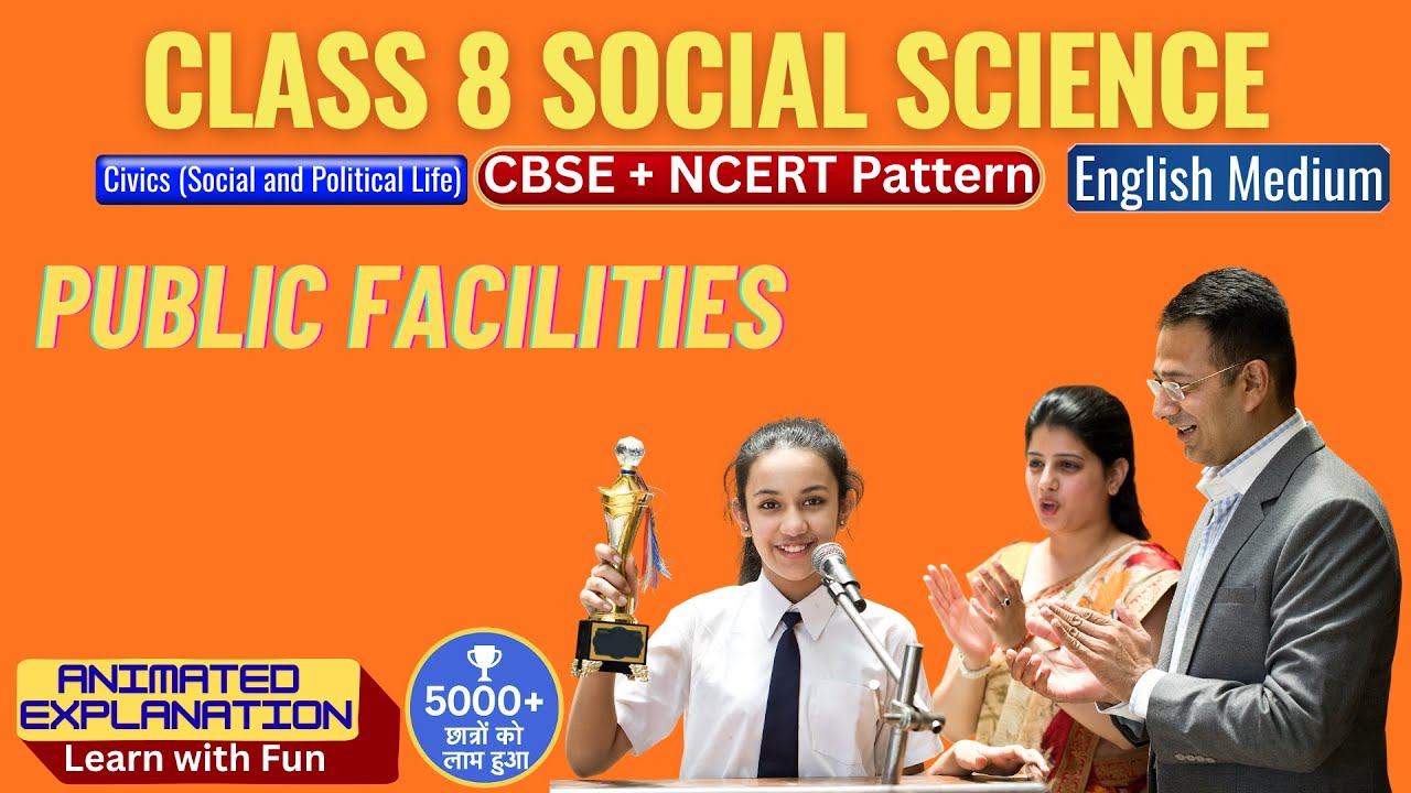 Lesson C9 Class 8th SOCIAL SCIENCE Public Facilities - YouTube