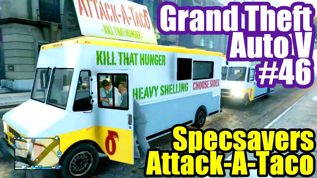 GTA 5 Online Co-Op #46 ATTACK-A-TACO & SPECSAVERS - YouTube