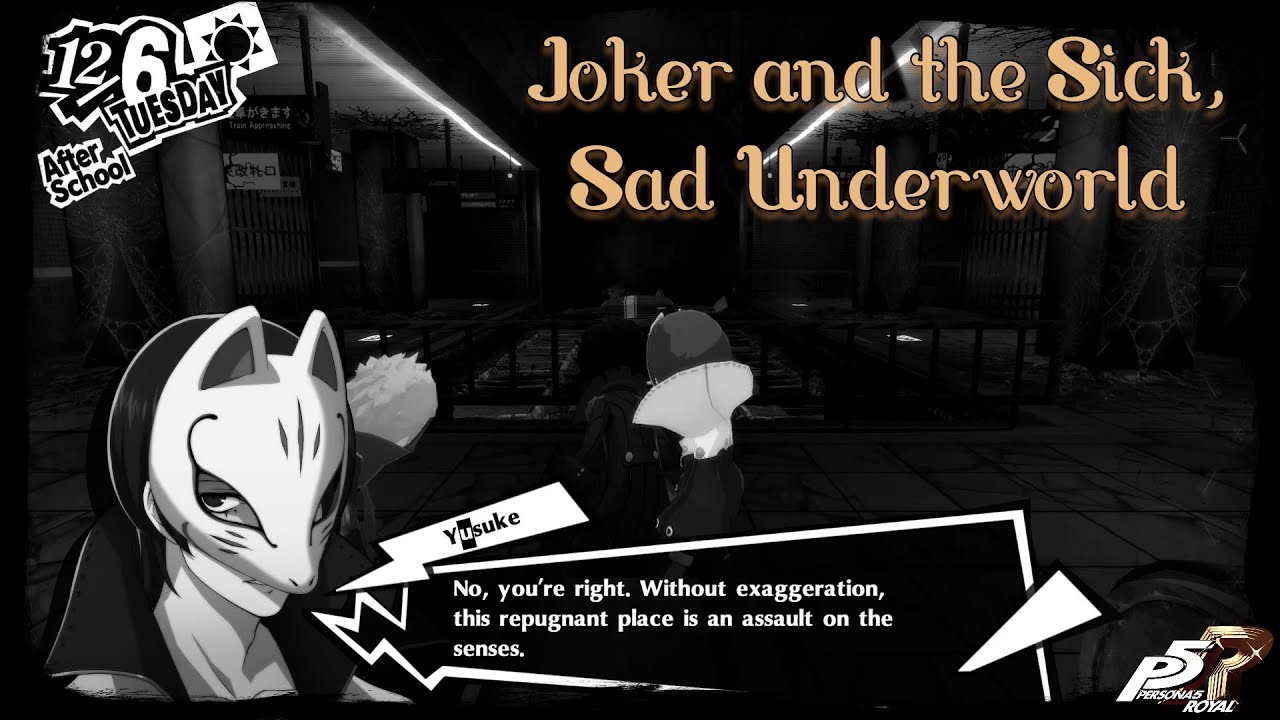 JOKER AND THE SICK, SAD UNDERWORLD | Persona 5 Royal- Part 58 - YouTube