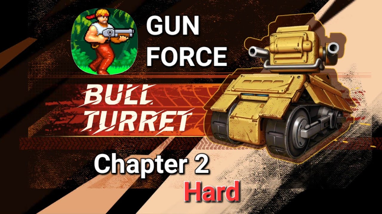 Bull Turret - Chapter 2 (Hard) | Gun Force - YouTube