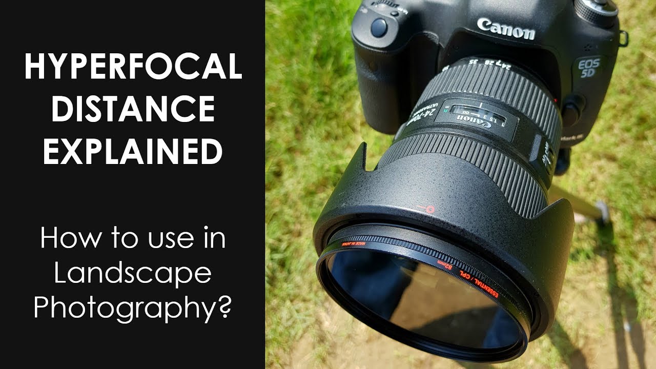 Hyperfocal Distance Explained - Landscape Photography (Hindi) - YouTube