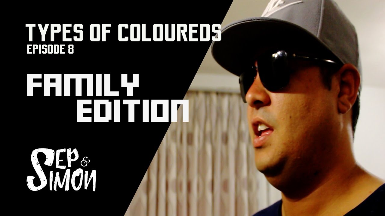 Types of Coloureds - Family Edition - YouTube