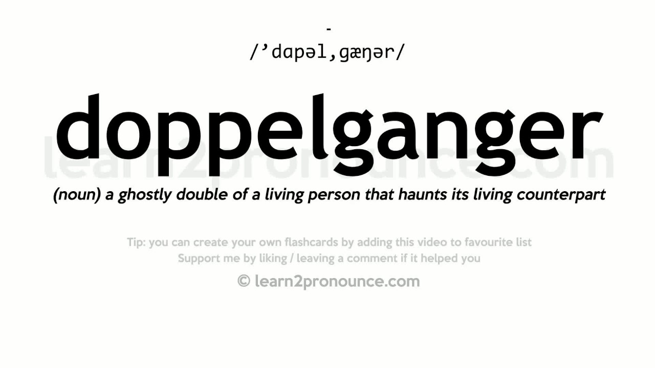 Pronunciation of Doppelganger | Definition of Doppelganger - YouTube
