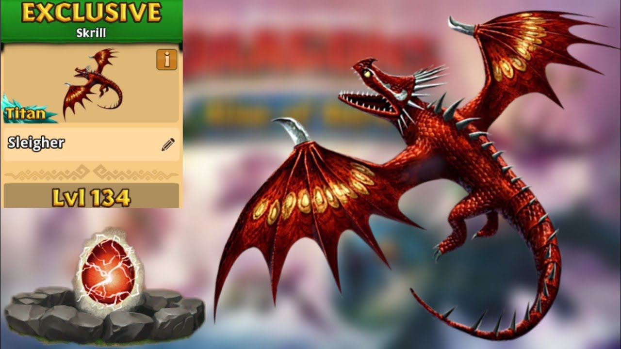 Sleigher Max Level 134 Titan Mode - New Exclusive Skrill - Dragons:Rise ...