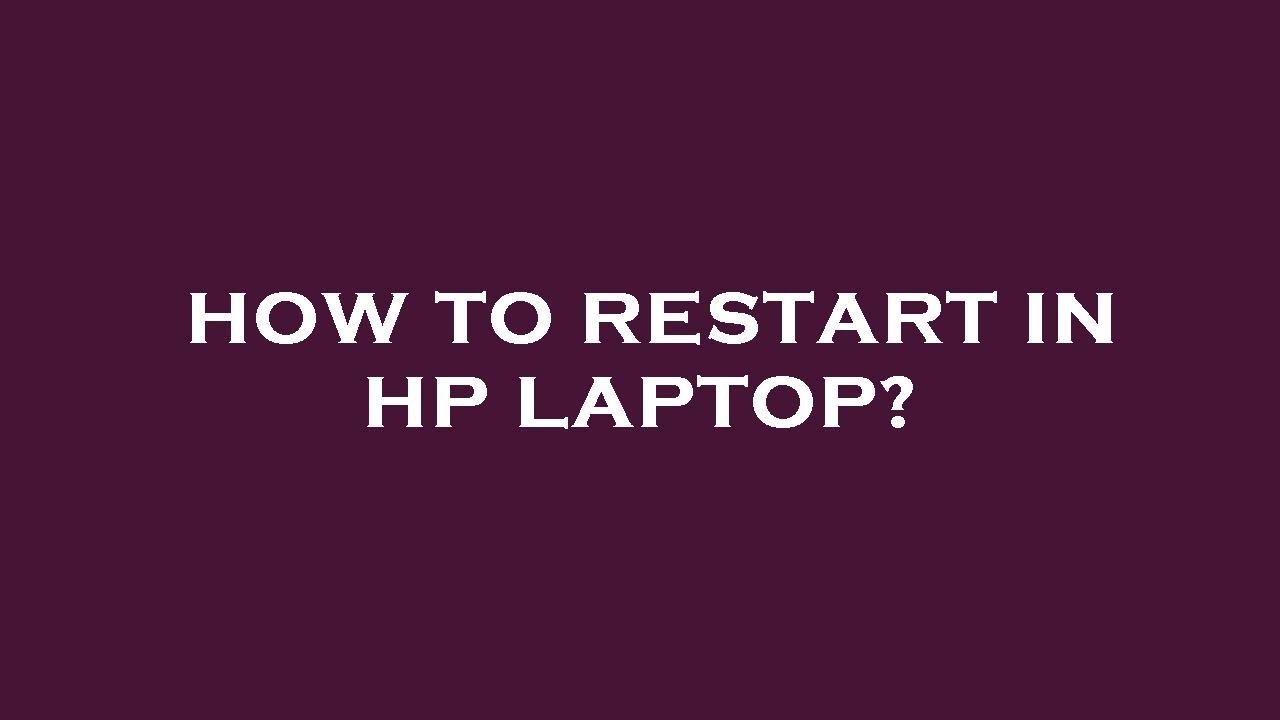 How to restart in hp laptop? - YouTube