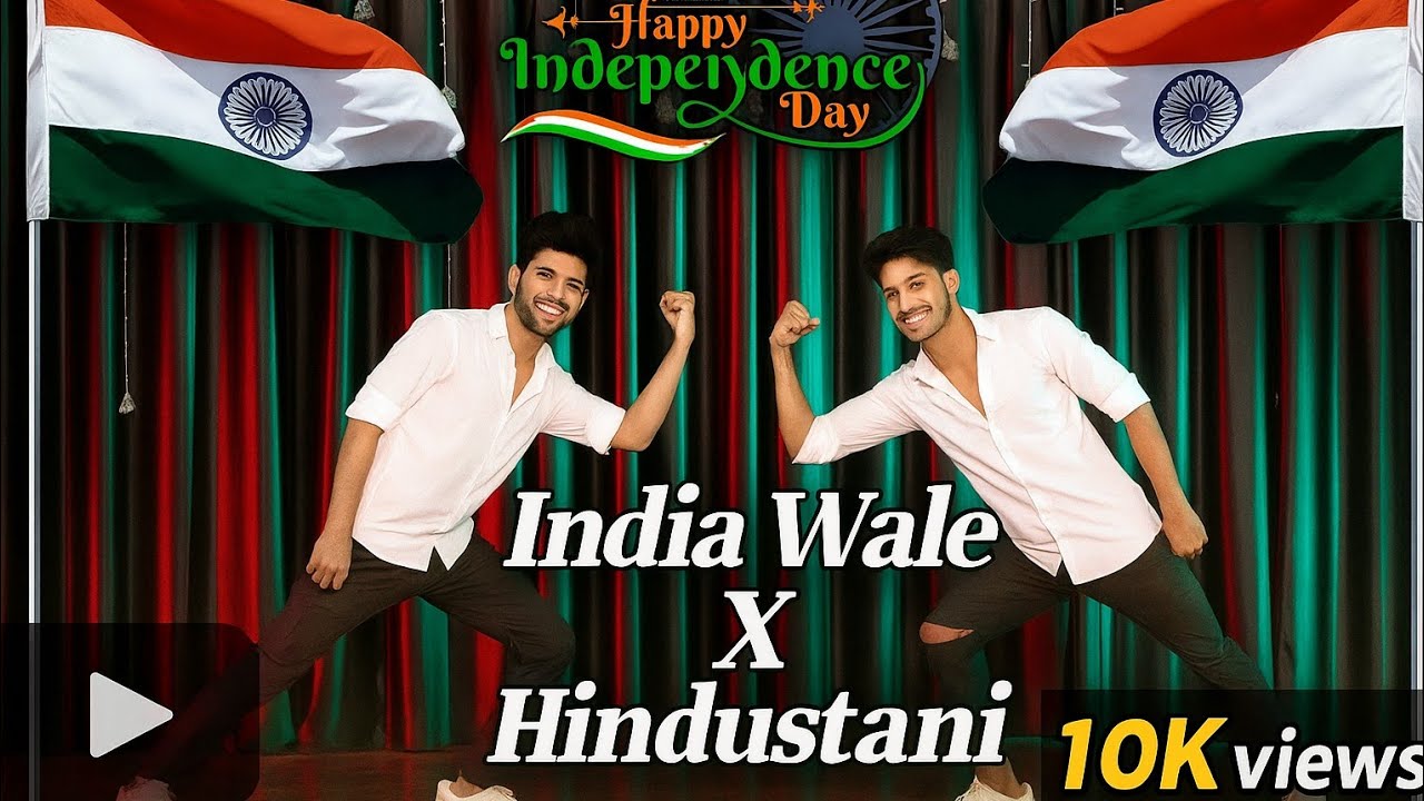 India Wale X Hindustani Dance Cover | 15th August Independence Day 🇮🇳 ...