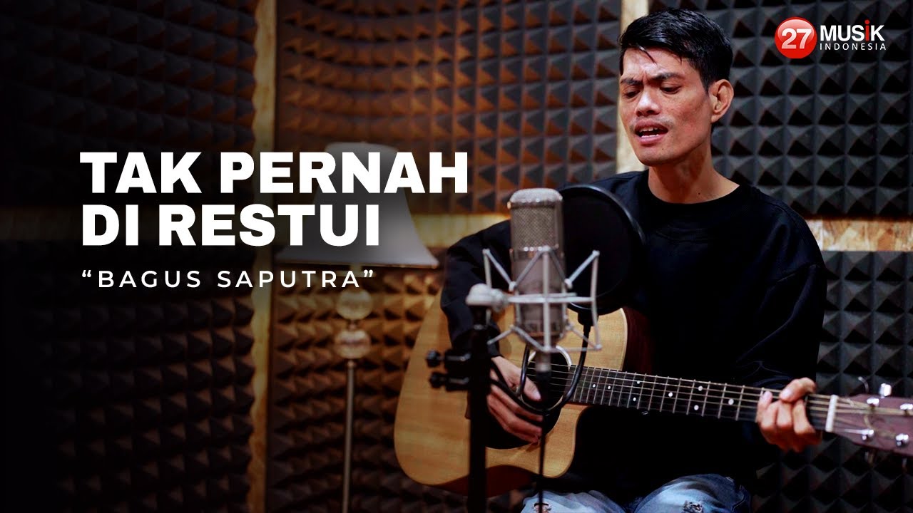 Bagus Saputra - Tak Pernah Di Restui (Official Music Video) | Dan aku berharap suatu saat nanti ...