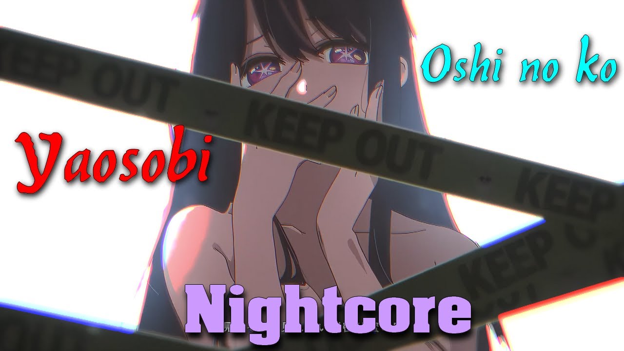 Nightcore Yaosobi Idol Oshi No Ko Opening Youtube