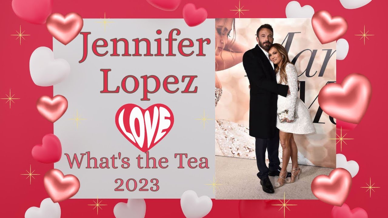 Jennifer Lopez: What's the Tea 2023? - YouTube