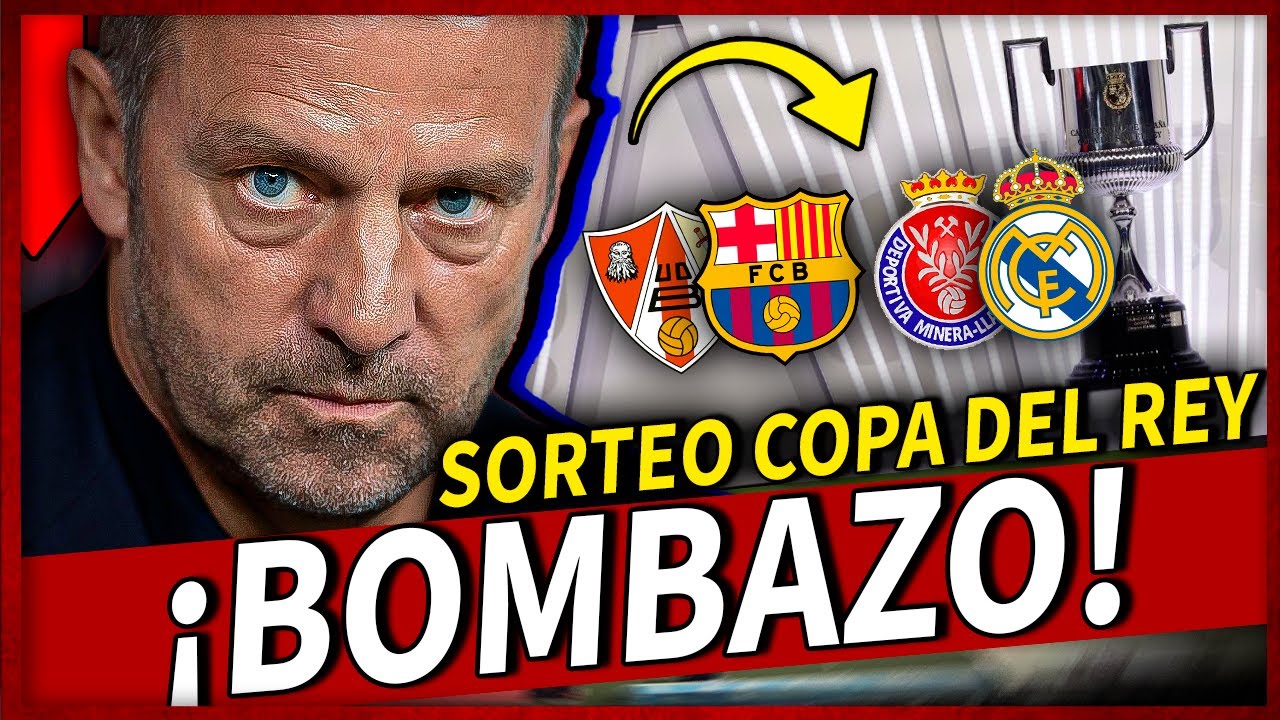 ¡DRAMA!😱💥¡ASI HA QUEDADO EL SORTEO DE LA COPA DEL REY! (MALAS NOTICIAS ...