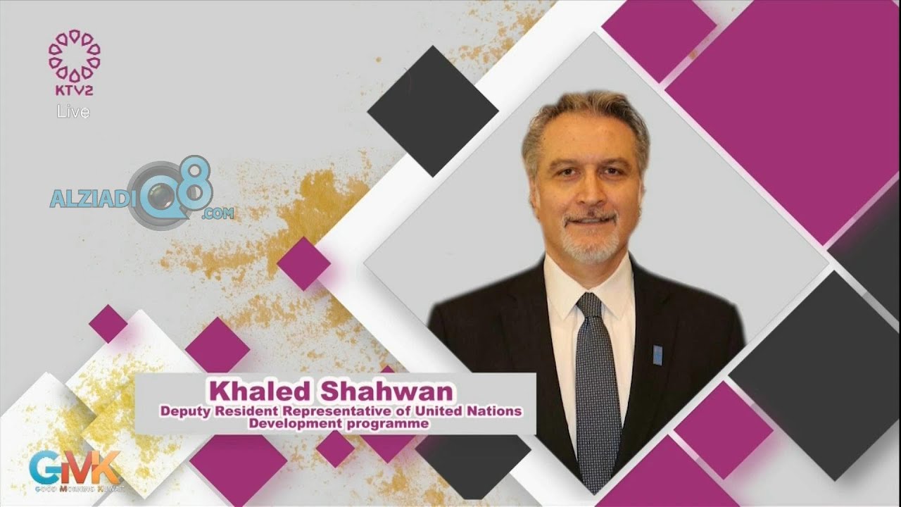 Good Morning Kuwait Hosts Khaled Shahwan – Discussion About UN ...