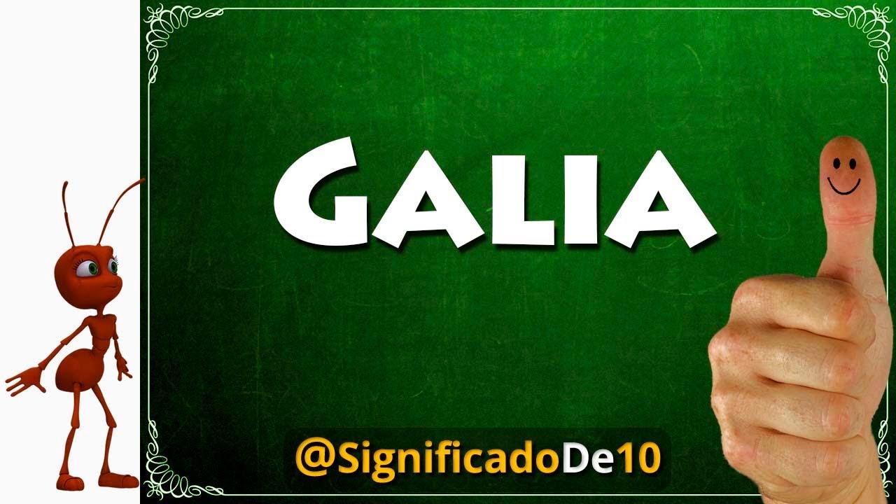 Significado del nombre Galia 【Significado de los Nombres】 - YouTube