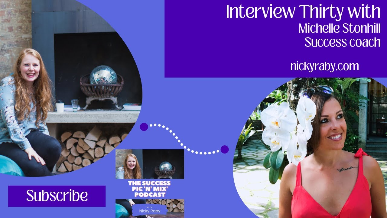 Interview 30 : Michelle Stonhill - Success Coach Nicky Raby (audio ...